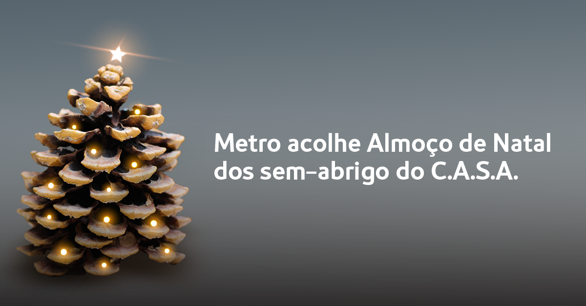 CASA e Metropolitano de Lisboa organizam almoço de Natal para a ...