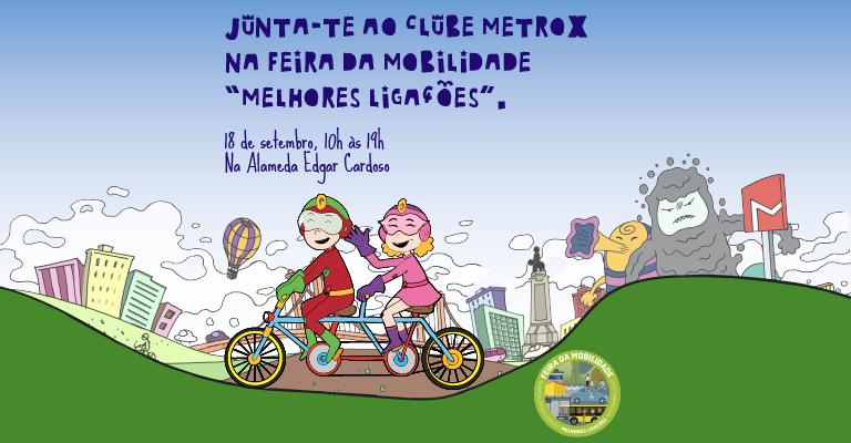 Clube Metrox na Feira da Mobilidade - Metropolitano de Lisboa, E.P.E.