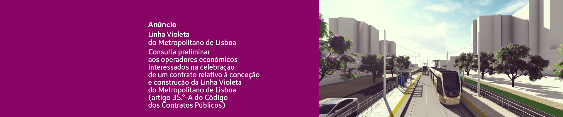 linha violeta concurso preliminar_banner - Metropolitano de Lisboa, E.P.E.